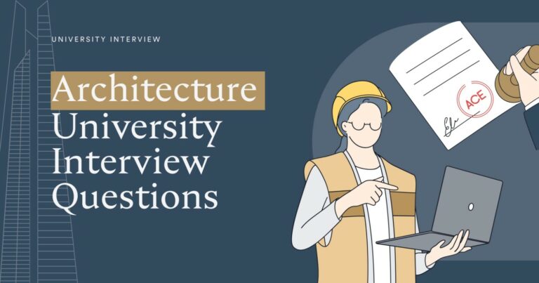 40 Architecture Interview Questions And Answers For University | Immerse Education